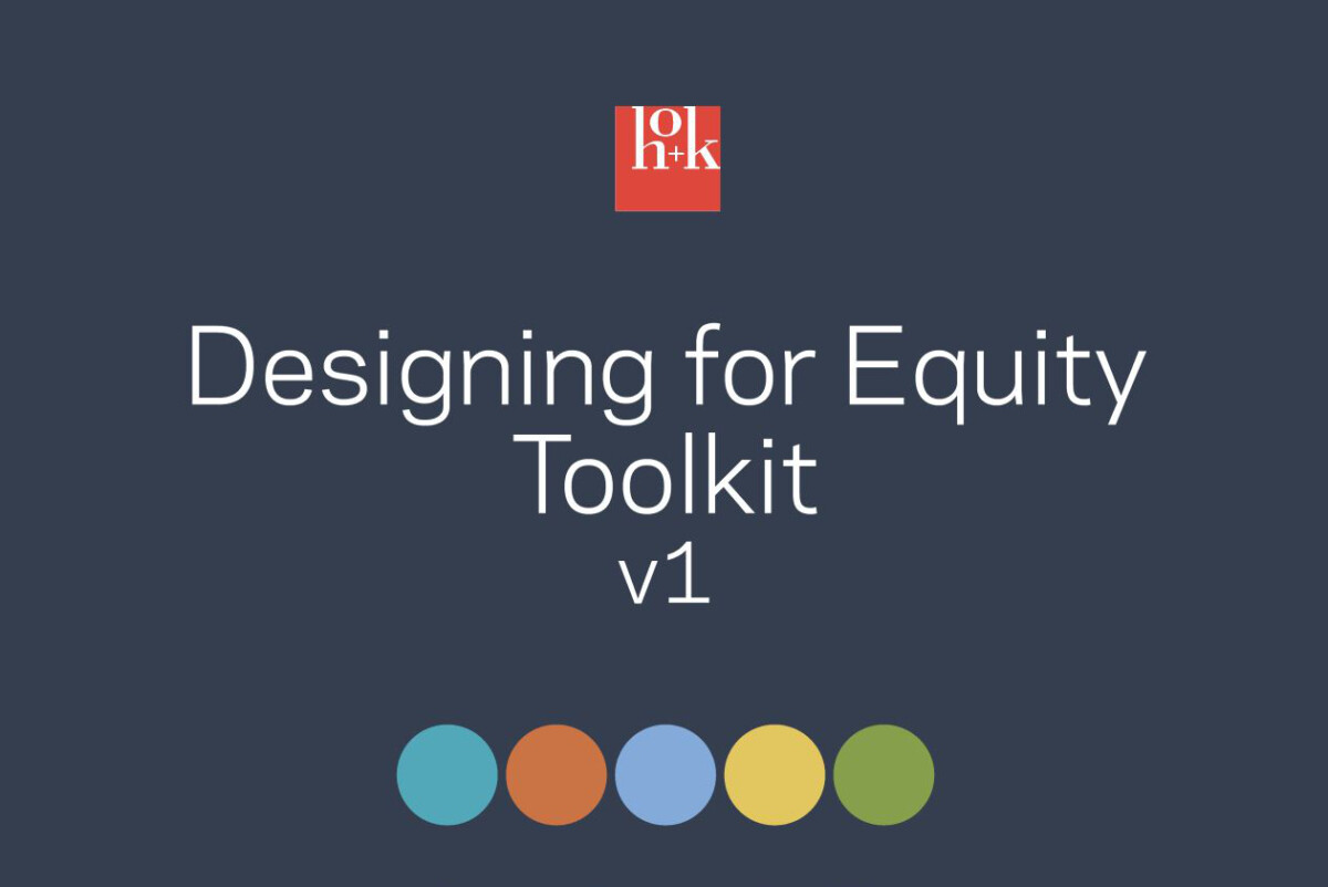 HOK Launches Comprehensive Toolkit to Promote Equity in Design - HOK